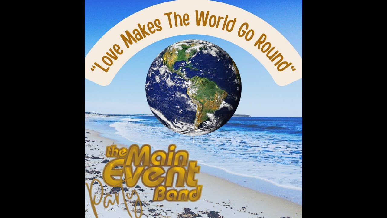 The Main Event Band - Love Makes The World Go Round - YouTube