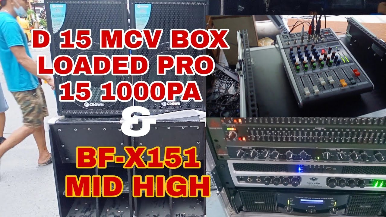 D 15 MCV BOX LOADED PRO15 1000PA & BF-X151 MID HIGH - YouTube