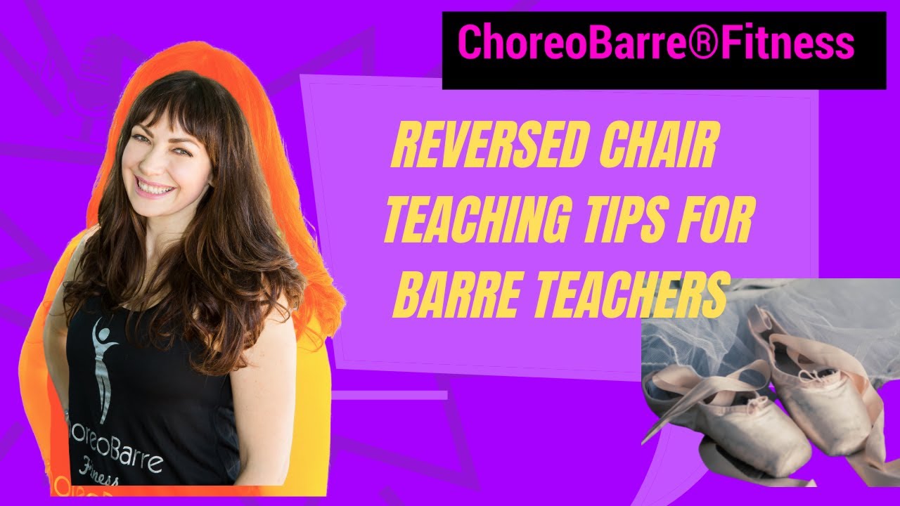 Reversed Chair at the Barre. Modifications. Progressions and variations ...