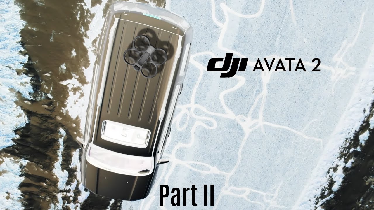 Avata 2 | The Hunt for the Right Spot | Vlog Pt. 2 of 2 - YouTube