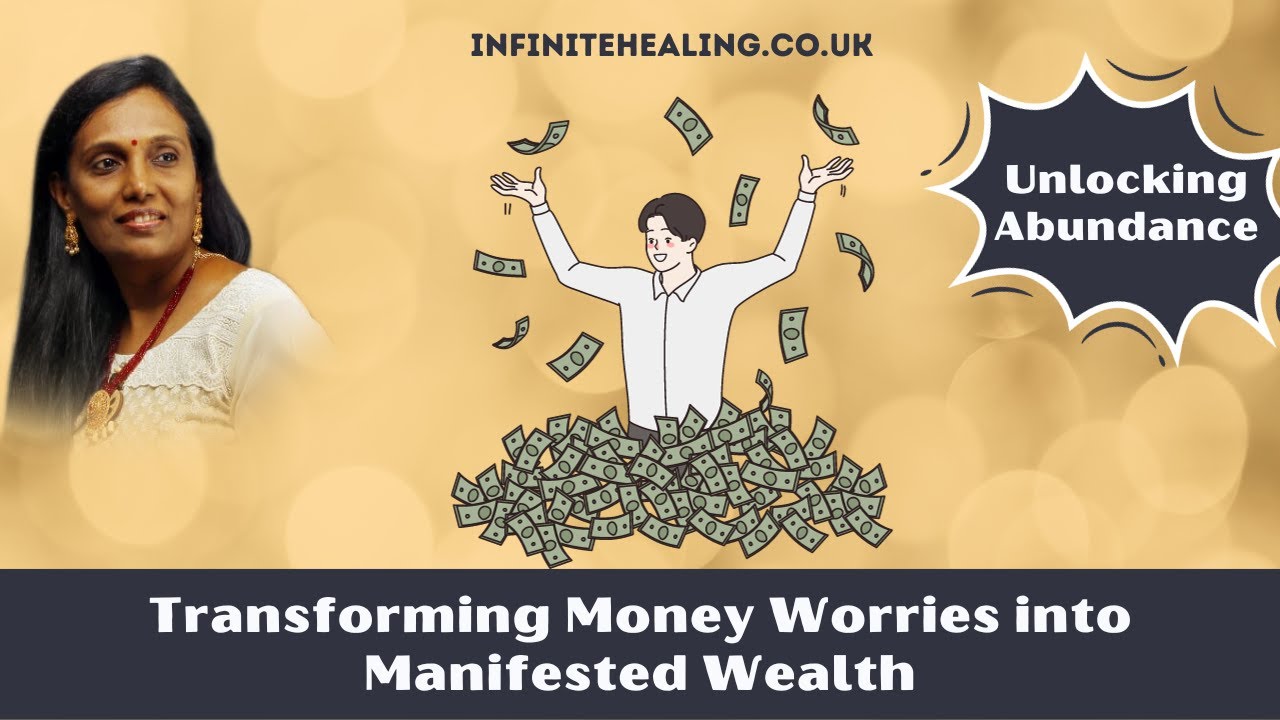 Unlocking Abundance: Transforming Money Worries into Manifested Wealth ...