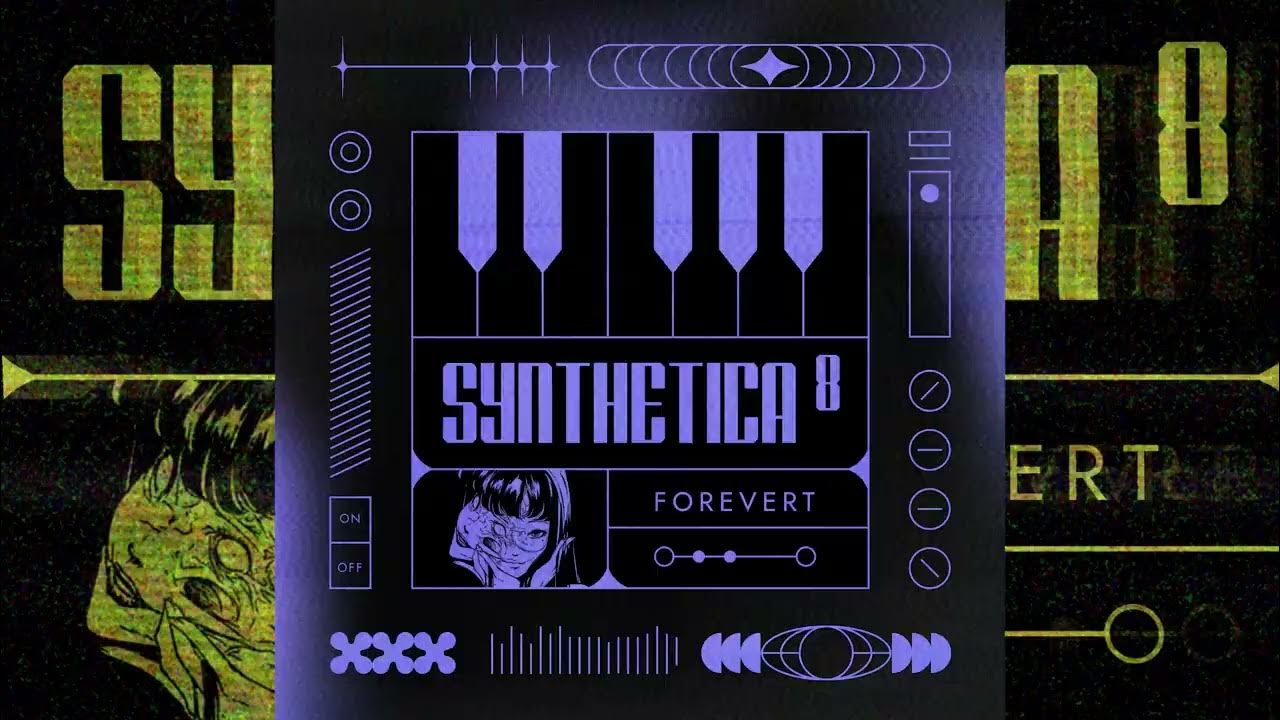 FOREVERT - Synthetica 8 [single] 2023 - YouTube