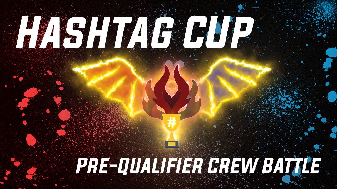 The Hashtag Cup - Pre-Qualifier Crew Battle - YouTube