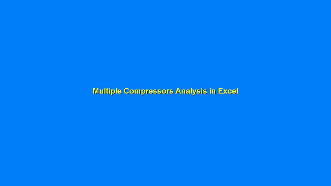 Multiple Compressors Analysis in Excel - YouTube