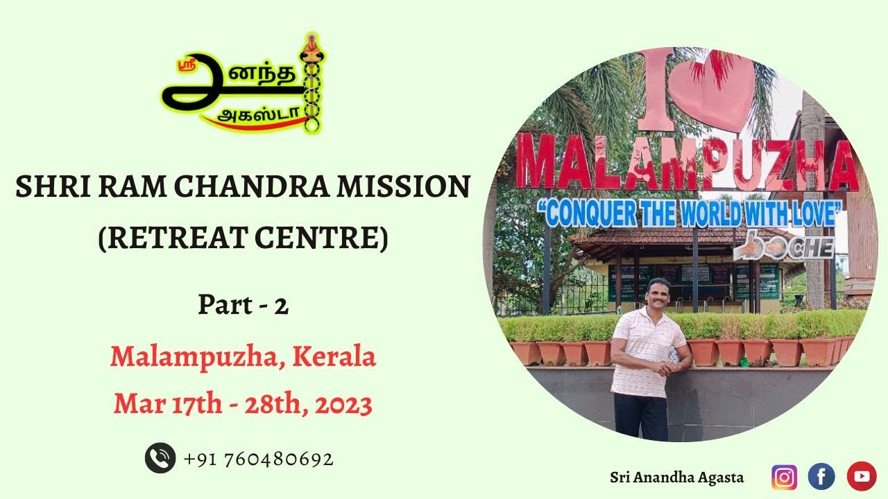 Part-2 | Shri Ram Chandra Mission(Retreat Centre) | ஸ்ரீ இராமச்சந்திரா ...
