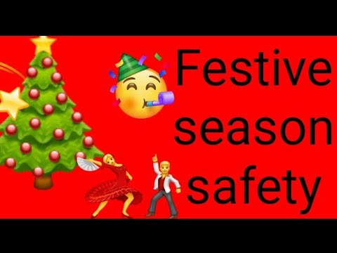 Festive season safety @ work| Festive season - YouTube
