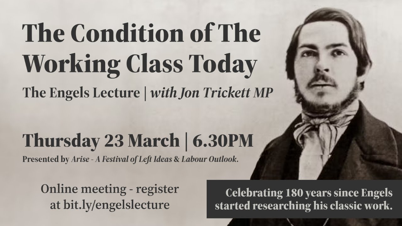 The Condition of the Working Class Today - Engels Lecture with Jon ...