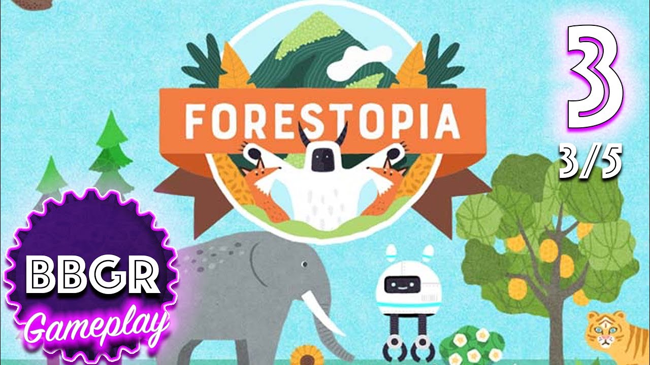 Forestopia - Review 3/5, Game Play Walkthrough No Commentary 3 - YouTube