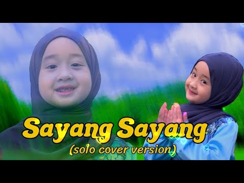 Sayang Sayang - AIshwa Nahla Karnadi (solo) cover - YouTube