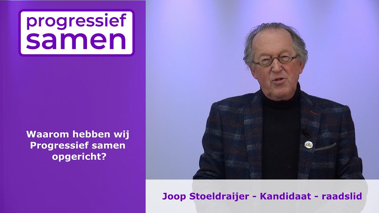 Waarom hebben wij Progressief Samen opgericht? - Progressief Samen - YouTube