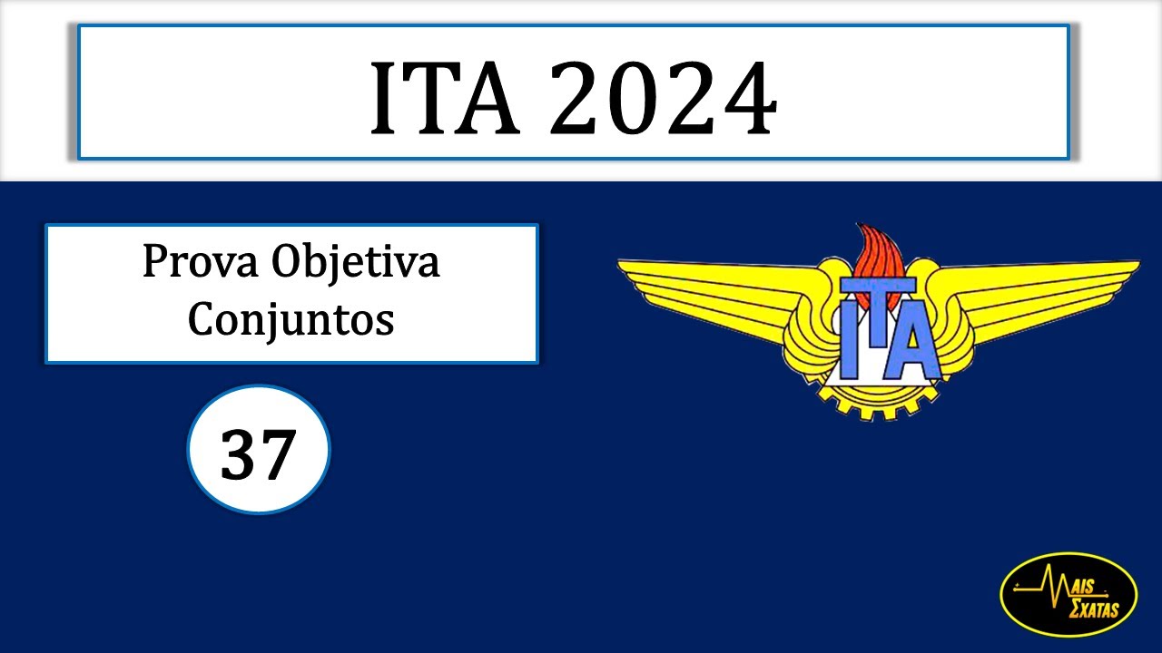 ITA 2024 | Primeira Fase | Questão 37 | Conjuntos - YouTube