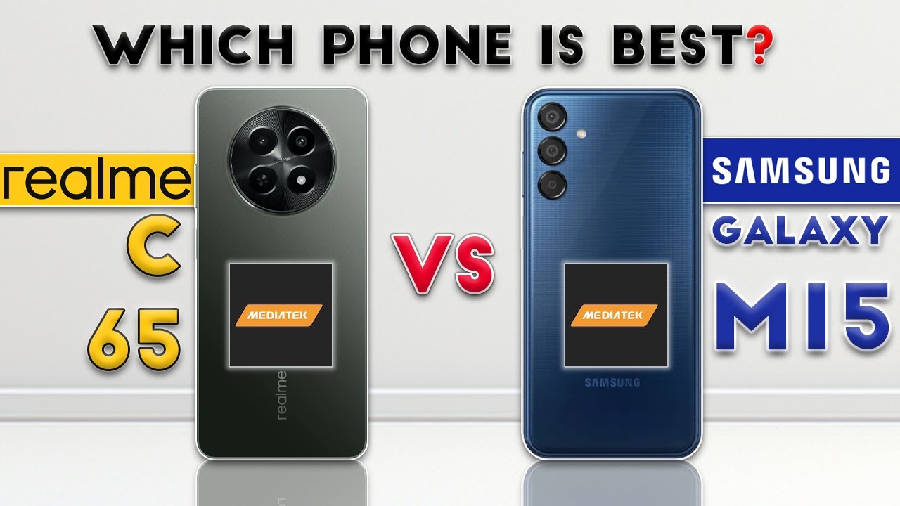 Samsung Galaxy M15 vs realme C65 : Which Phone is Best 😮 - YouTube