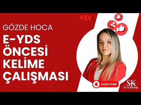 E-YDS ÖNCESİ KELİME ÇALIŞMASI | GÖZDE HOCA