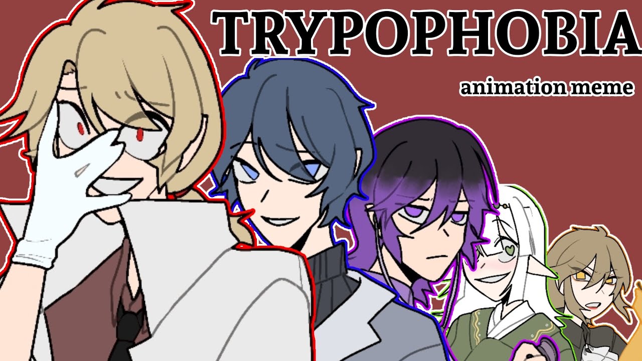 TRYPOPHOBIA | animation meme | OC lore - YouTube