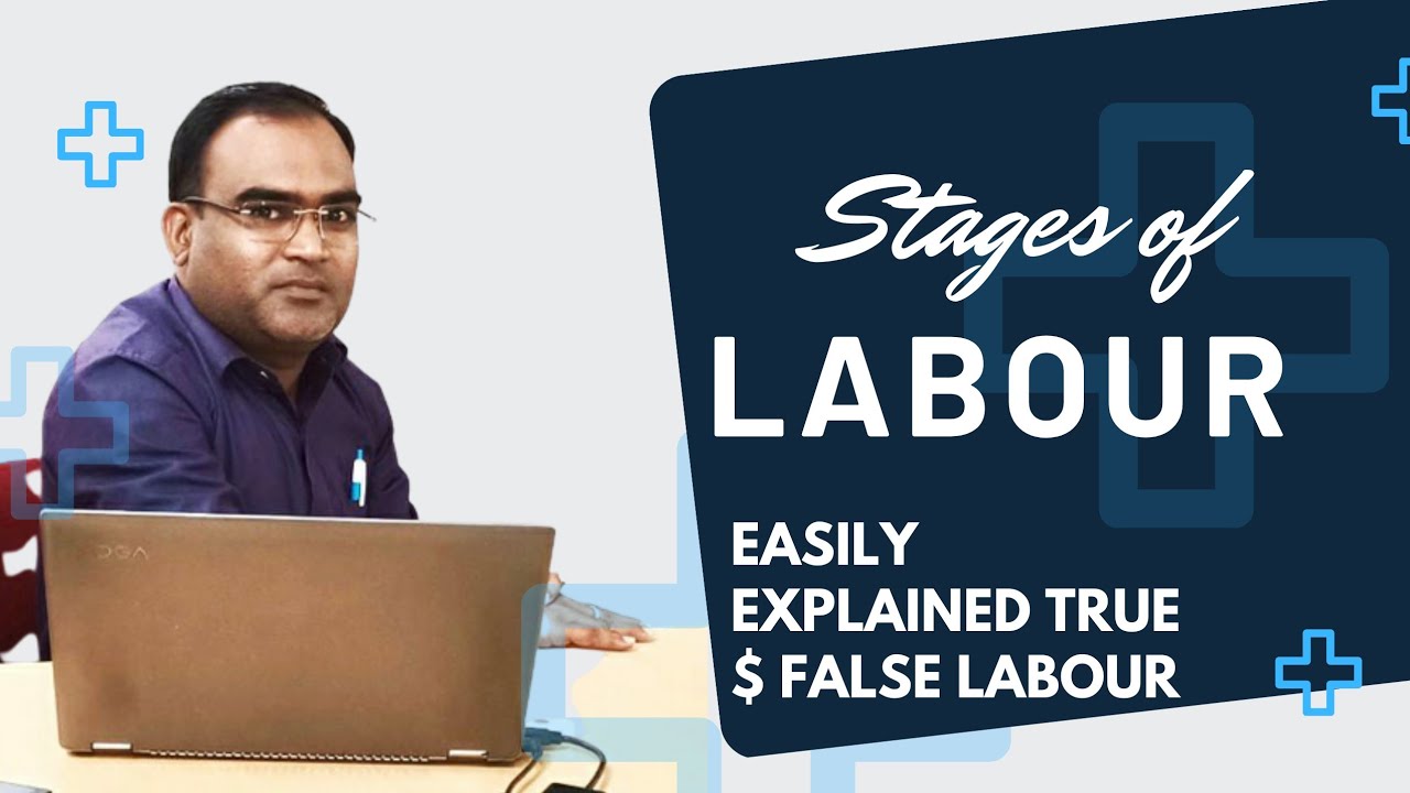 Stages of Labour - Easily explained true & false labour For All Nursing ...