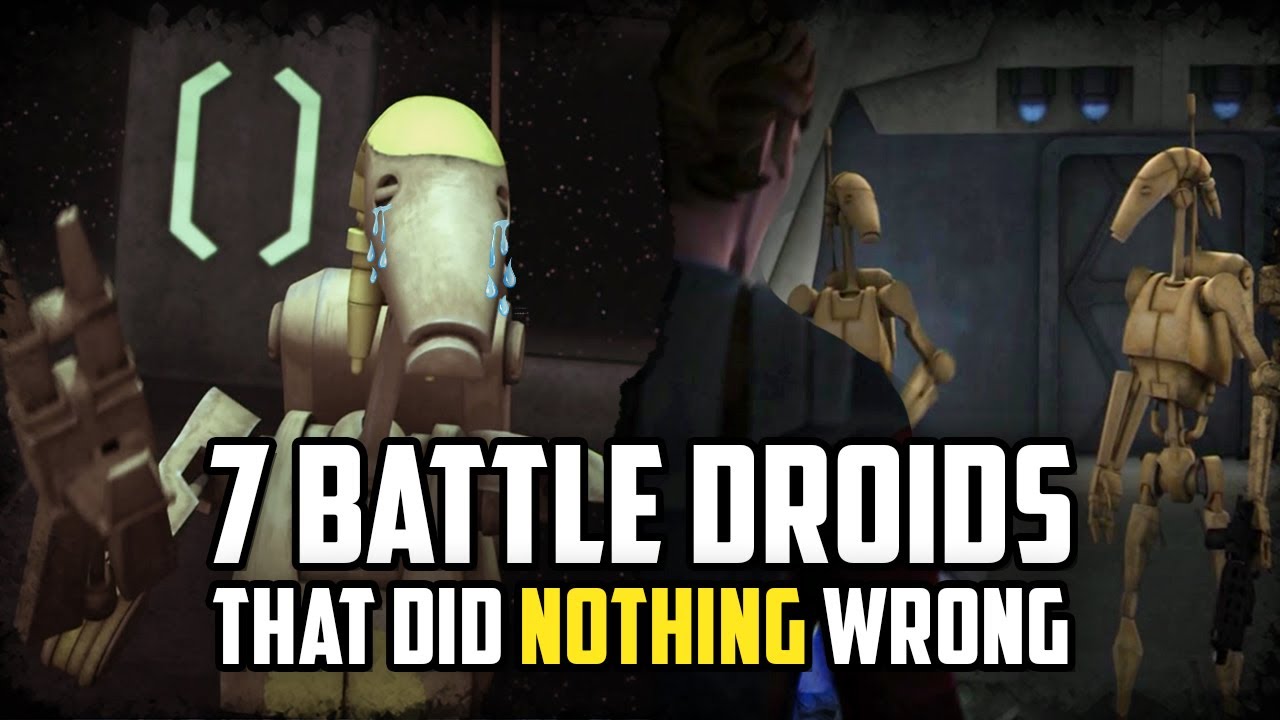 7 HORRIFIC Battle Droid Deaths That Would Have Been Classed as a War ...