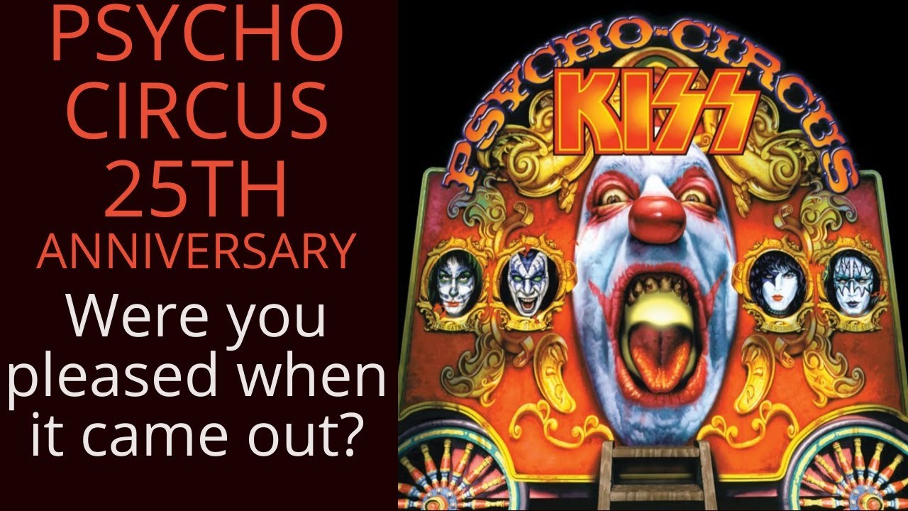 Psycho Circus 25th Anniversary Were you pleased with this when it came ...