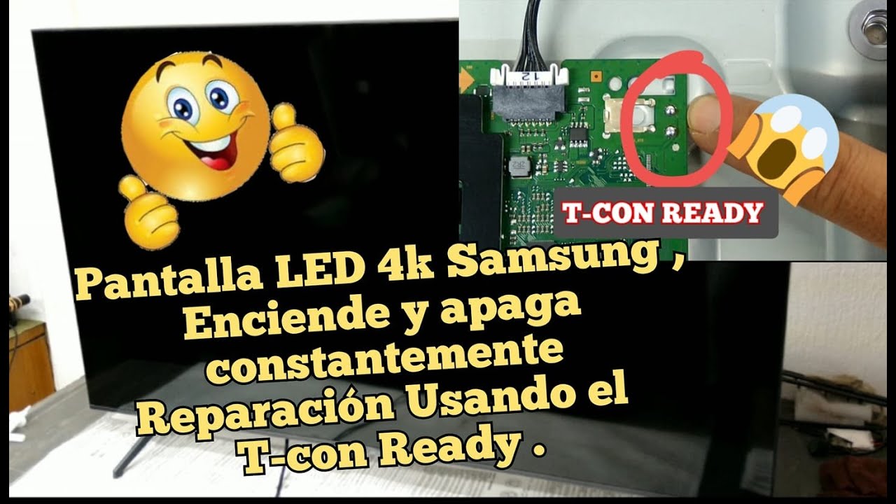 Reparar Pantalla LED de Tv Samsung , intenta encender y se apaga ...