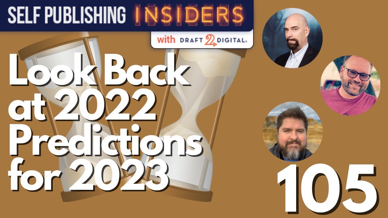 Looking Back at 2022 & Predictions for 2023 | Self Publishing Insiders ...