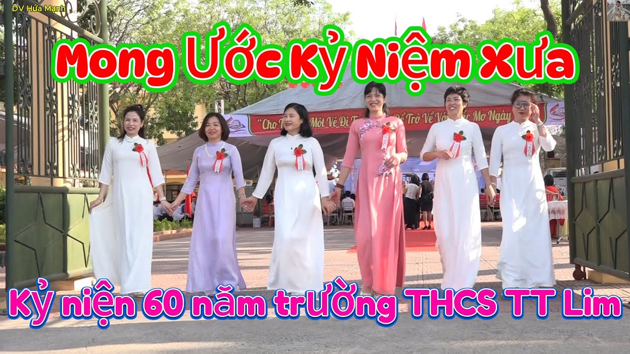 Mong Ước Kỷ Niệm Xưa I Video Kỷ Yếu I - Kỷ niệm 60 năm trường THCS TT ...