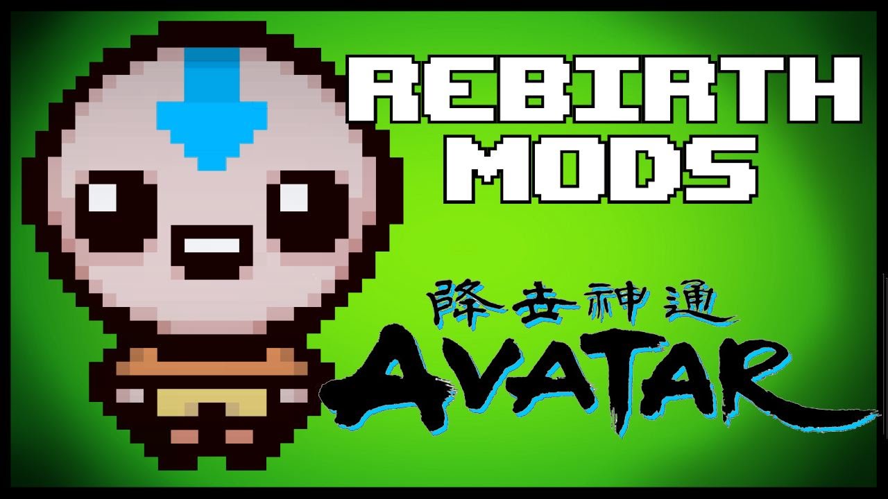 Rebirth Mod - The Binding of Avatar - YouTube