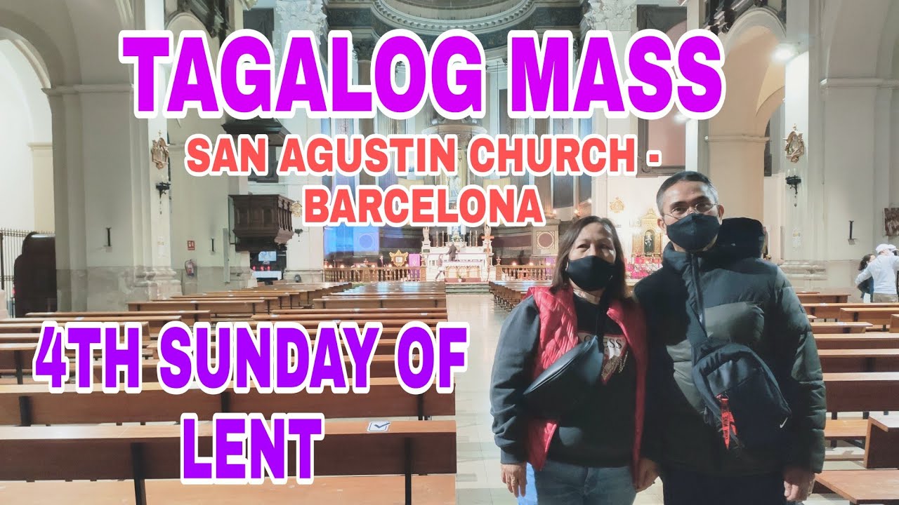 Tagalog Mass | 4TH Sunday of Lent | San Agustin Church | Eve Emil - YouTube
