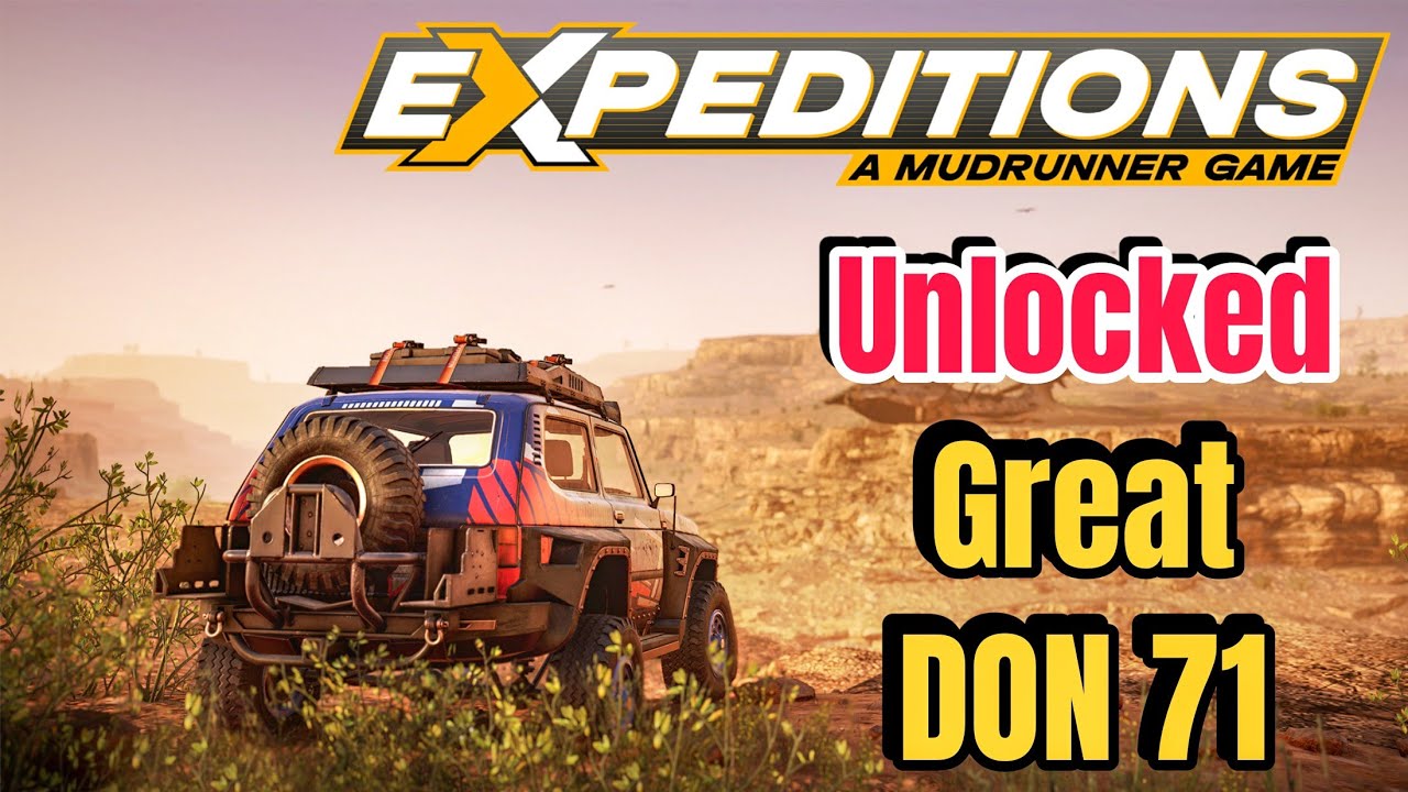 The Great DON 71 Unlocked! - Expedition A MudRunner Game - YouTube