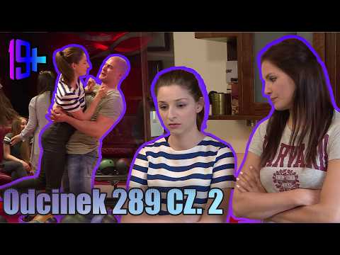 19+ | ODCINEK 289 CZ. 2
