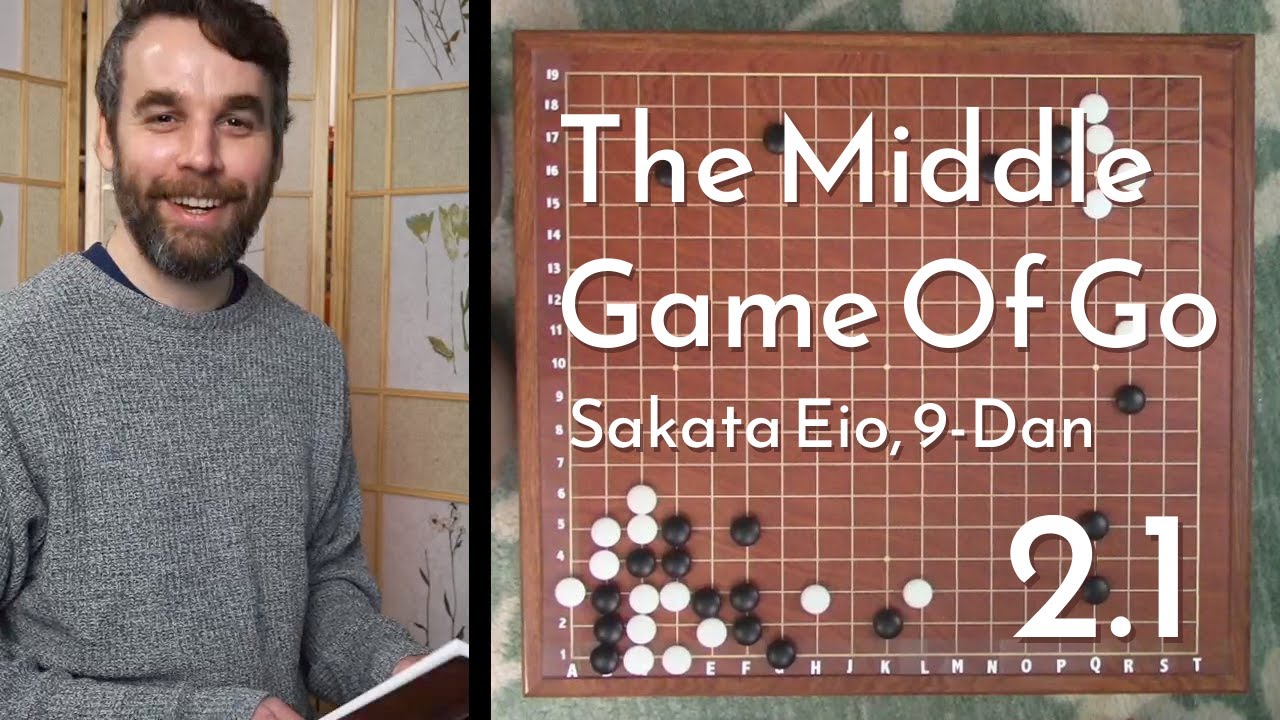 2.1 "The Middle Game Of Go" by Sakata Eio, 9-Dan - YouTube