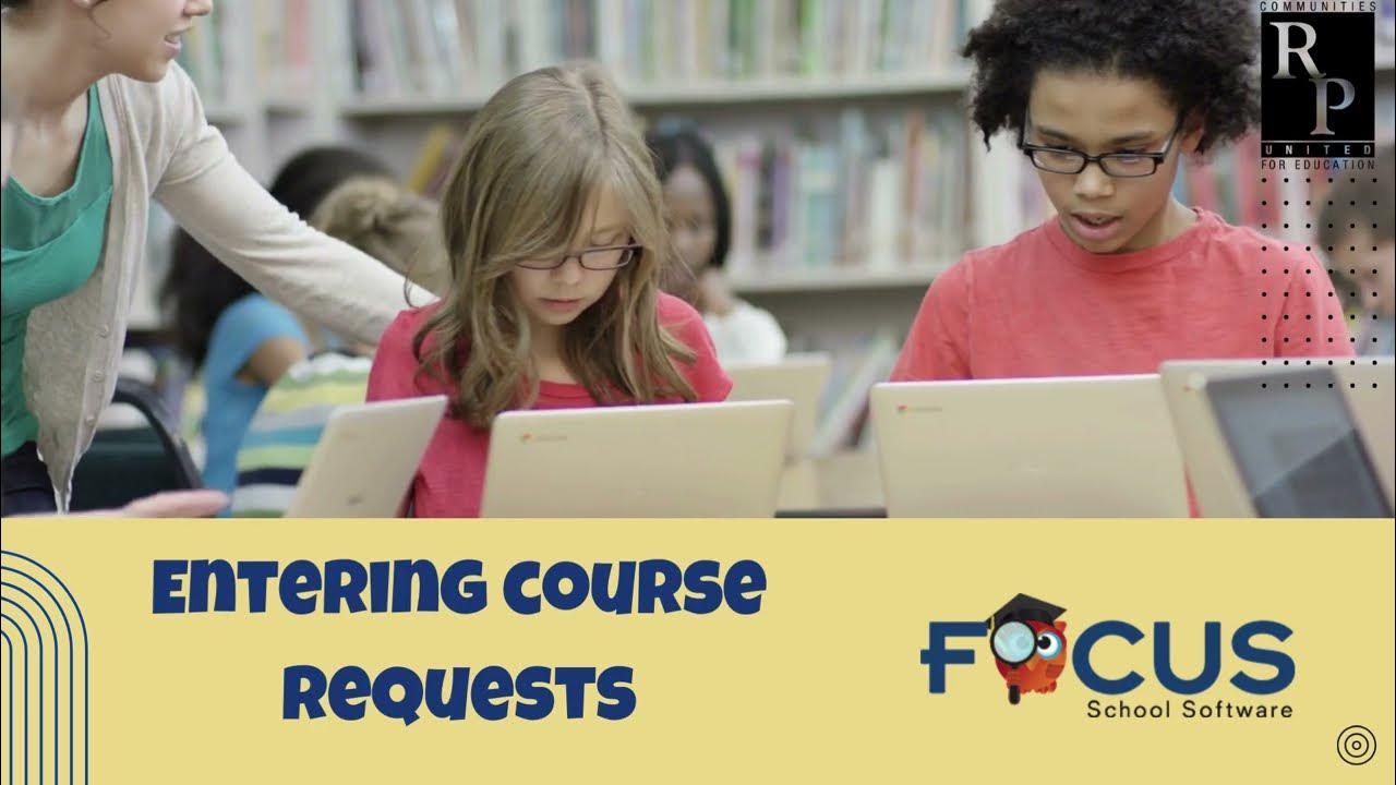 Focus School Software: Entering Course Requests - YouTube