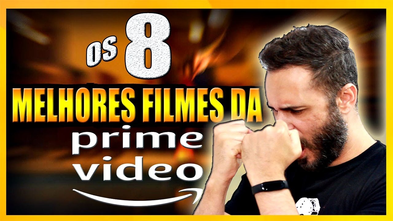 8 MELHORES FILMES da AMAZON PRIME - YouTube