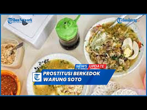 Viral Warung Soto Plus-plus Ternyata Prostitusi Berkedok Wedangan