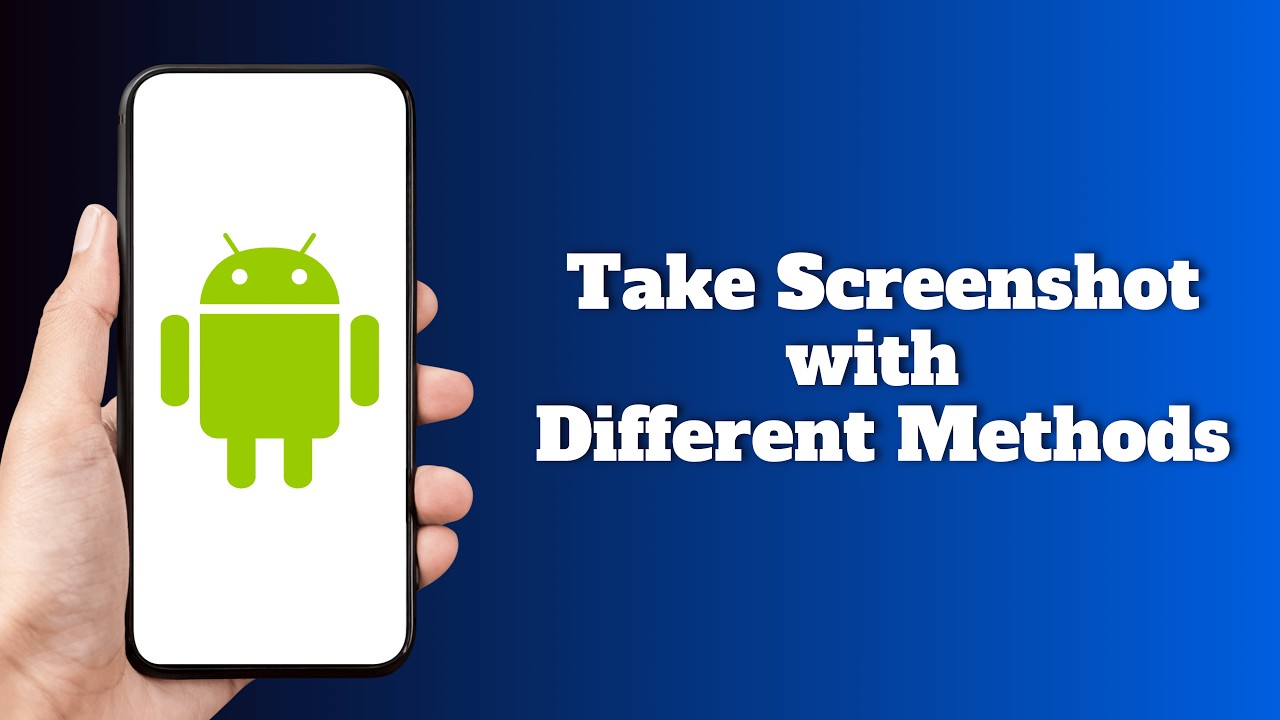 How to Take Screenshot on Android with Different Methods - YouTube