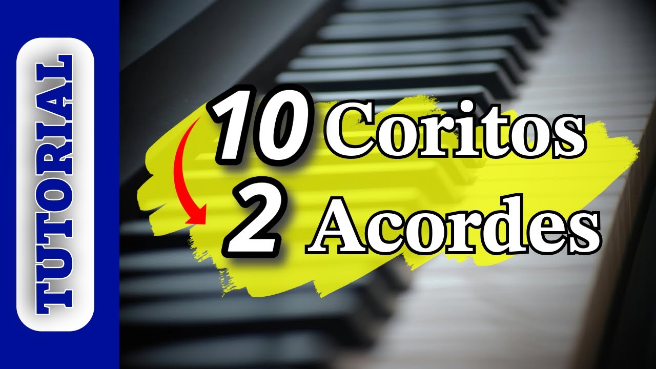 10 Primeros Coritos FÁCILES y RÁPIDO de APRENDER - YouTube