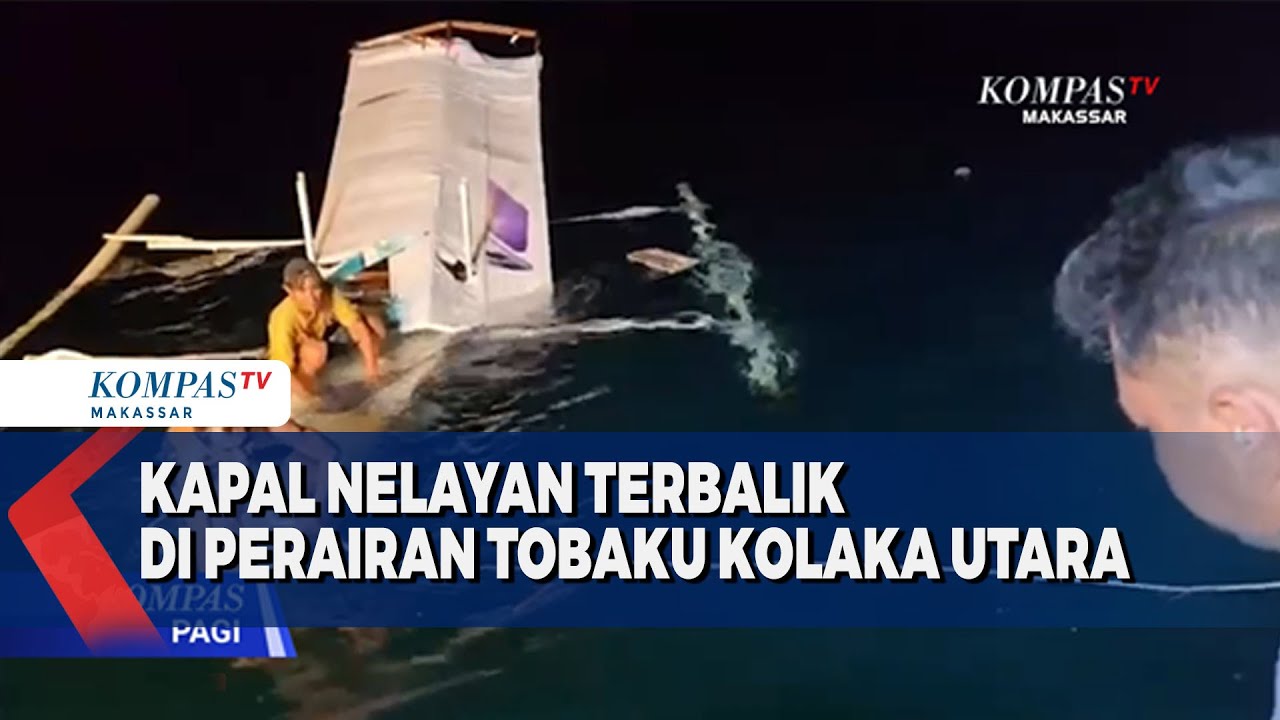 Kapal Nelayan Terbalik Di Perairan Tobaku Kolaka Utara - YouTube