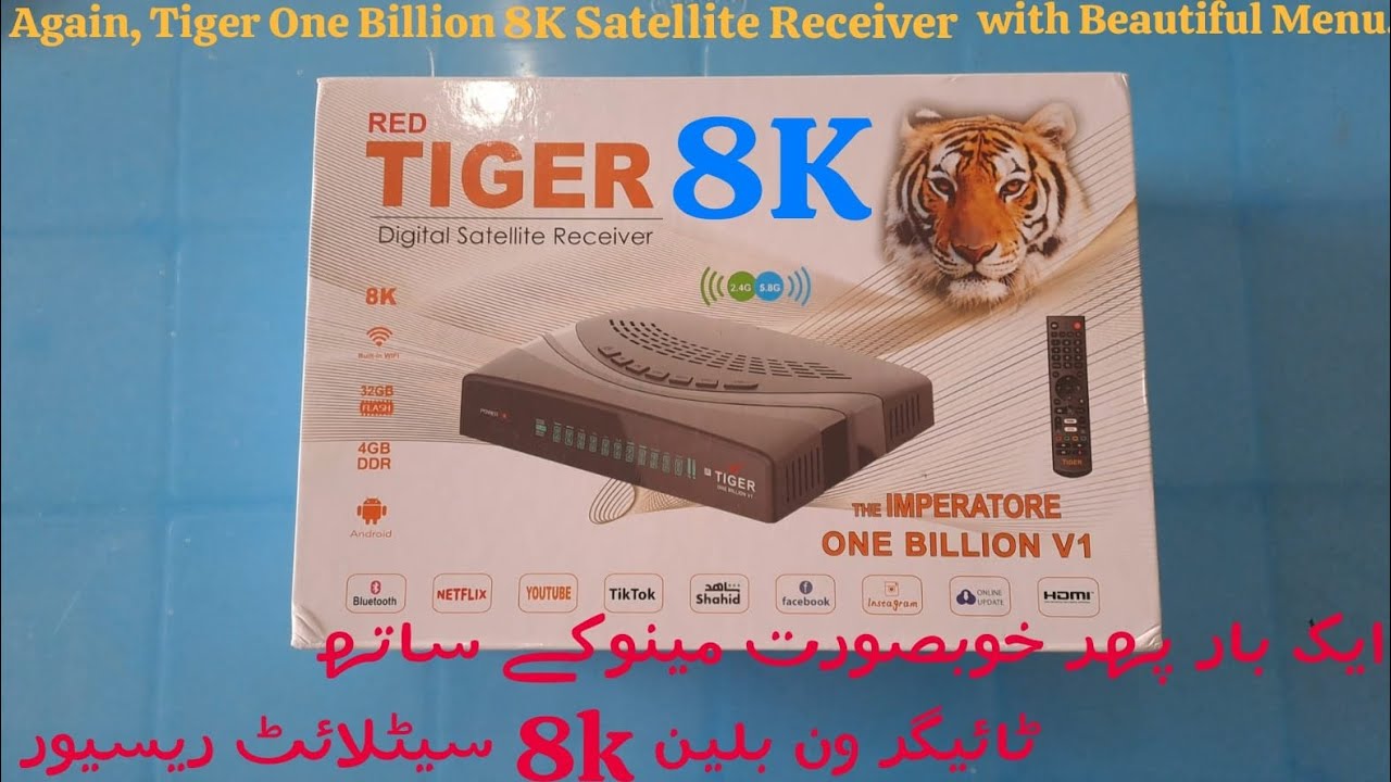 Once Again, The Tiger One Billion 8k Satellite Receiver with a ...