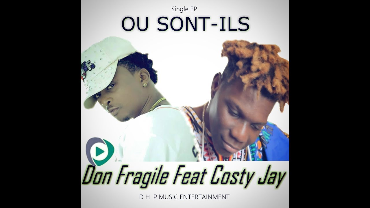 Don Fragile & Costy Jay - Où Sont-Ils - YouTube