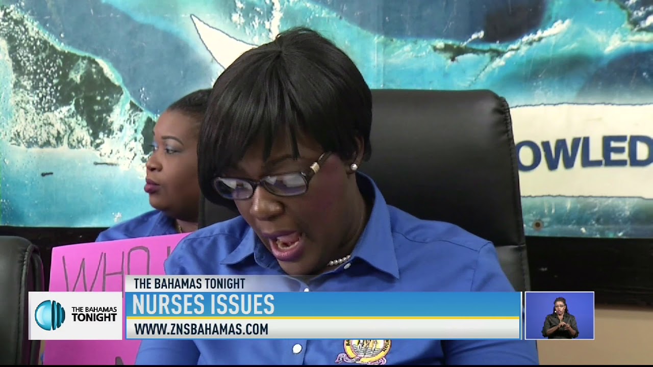 BAHAMAS NURSES UNION EXECUTIVES CLARIFIES NURSES ISSUES - YouTube