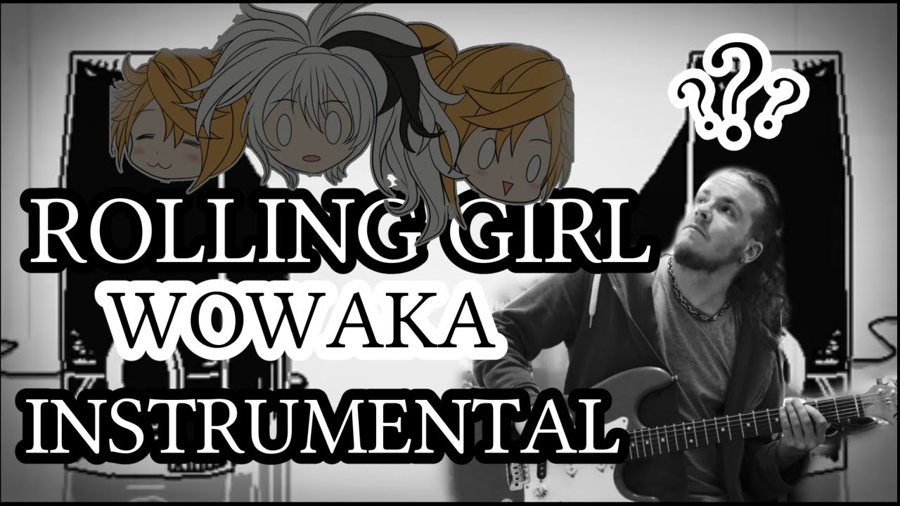 [Instrumental] Rolling Girl [wowaka] Band Cover - YouTube