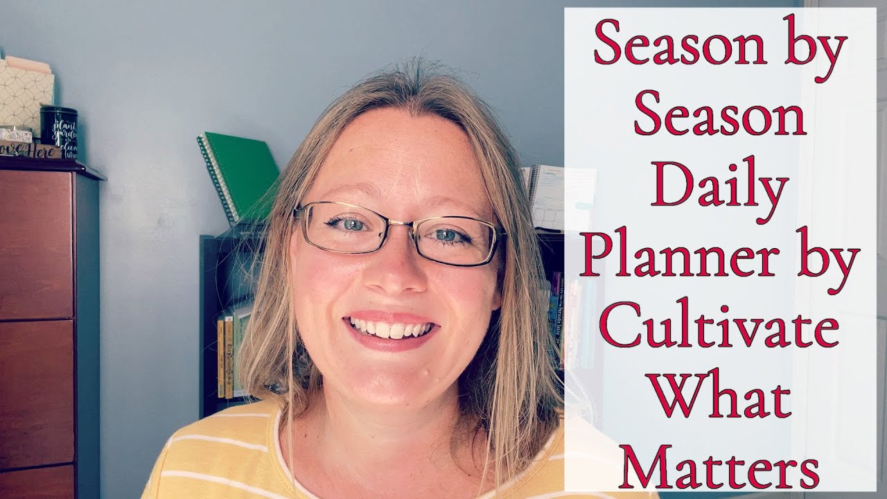 NEW DAILY PLANNER BY CULTIVATE WHAT MATTERS || SEASON BY SEASON DAILY ...