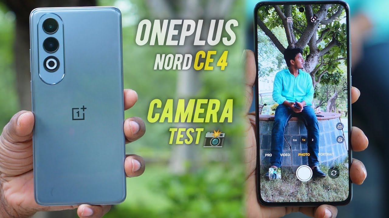 OnePlus Nord CE 4 Camera Test 📸 | OnePlus Nord CE 4 5G Camera Review ...
