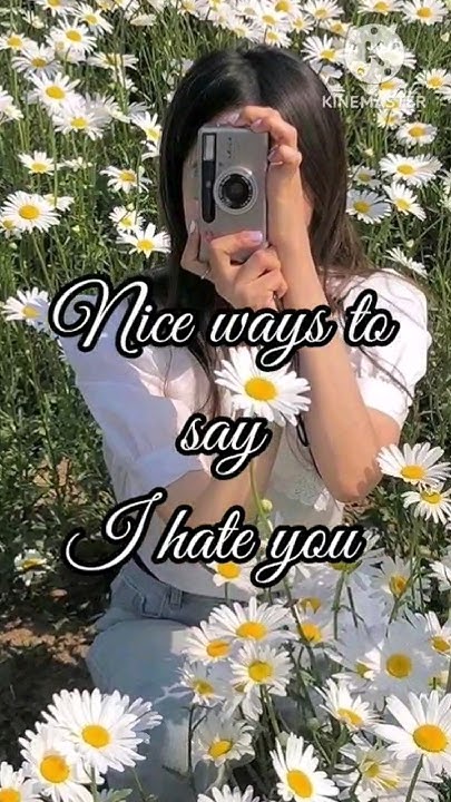 Nice ways to say I hate you #aesthetic #trending #fyp - YouTube