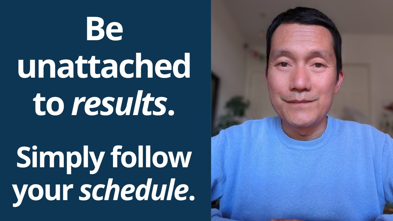 Be Unattached To Results Simply Follow Your Schedule With Joyful be-unattached-to-results-simply-follow-your-schedule-with-joyful