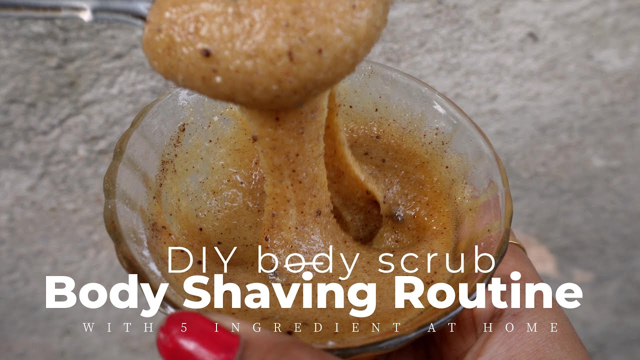 DIY body scrub at home underRs.50//body shaving routine//simple post ...
