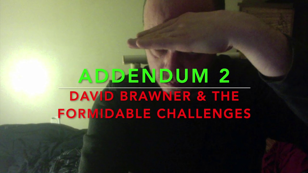 Addendum 2 - David Brawner & The Formidable Challenges - YouTube