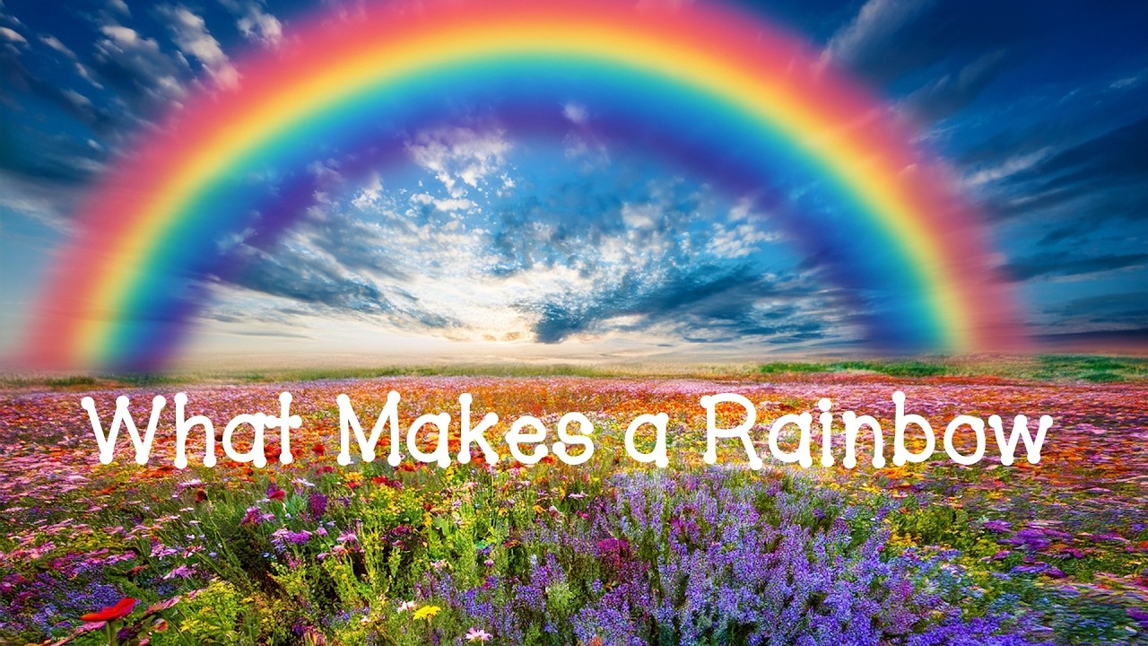 What Makes a Rainbow for Kids - Rainbow Simple Science - How is a ...