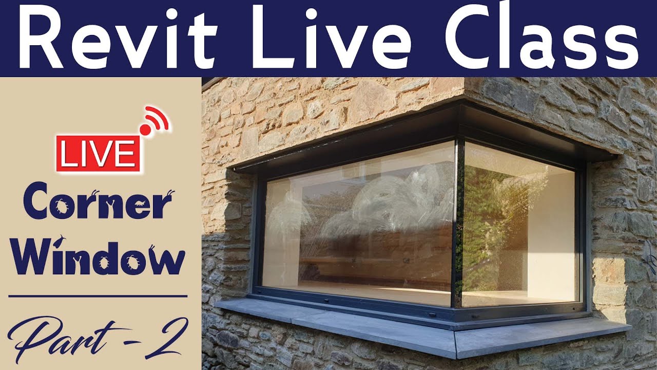 Corner Window in Revit Part - 2 | Revit Live Class - YouTube