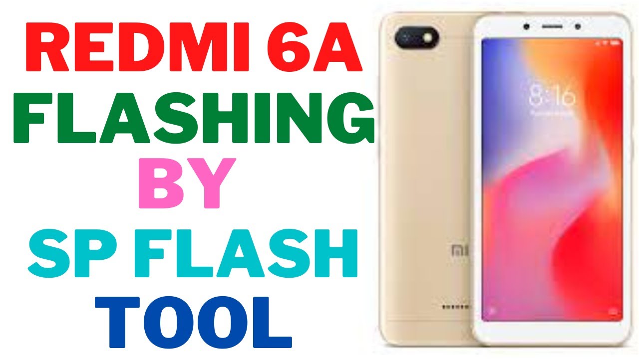 redmi 6a flashing || redmi 6a flasing by sp flash tool - YouTube
