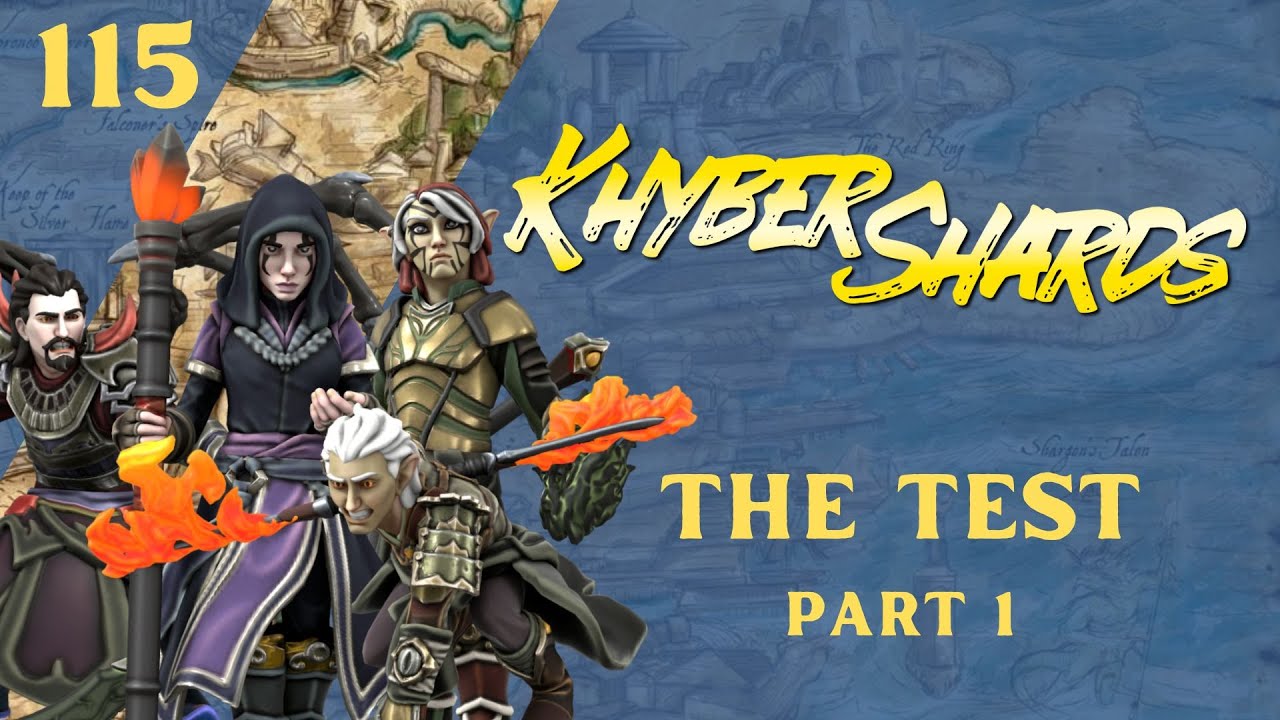 The Test, Part 1 | Khyber Shards #115 | D&D 5e Actual Play - YouTube