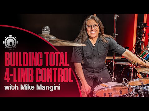 Building Total 4-Limb Control with Mike Mangini